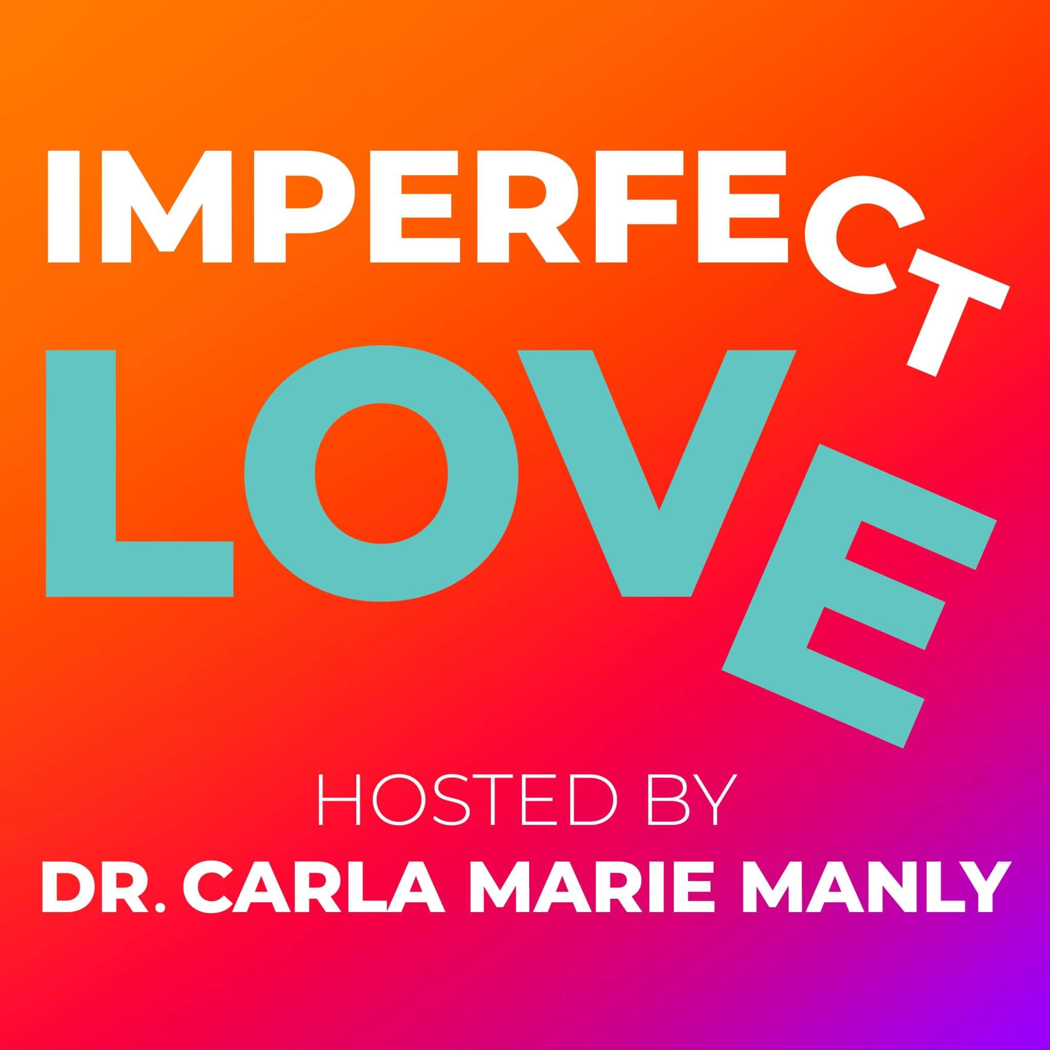 Podcast – Carla Marie Manly, PhD